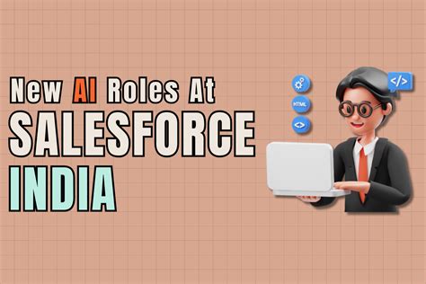 Know About How Salesforce India Is Hiring For Various Ai Roles