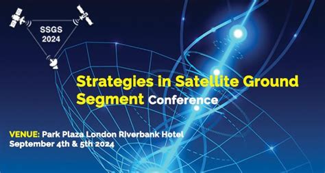 Ssgs 2024 Strategies In Satellite Ground Segment