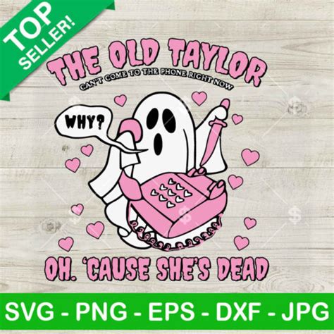 The Old Taylor Cant Come To The Phone Svg Png Taylor Spooky Svg Taylor Swift Ghostface