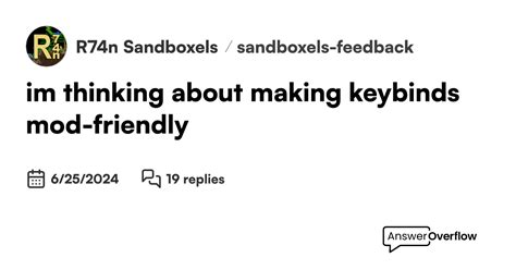 Im Thinking About Making Keybinds Mod Friendly 🚨 R74n Sandboxels
