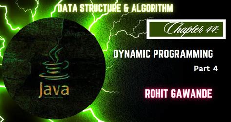 Rohit Gawande On Linkedin Chapter 44 Dynamic Programming Part 4