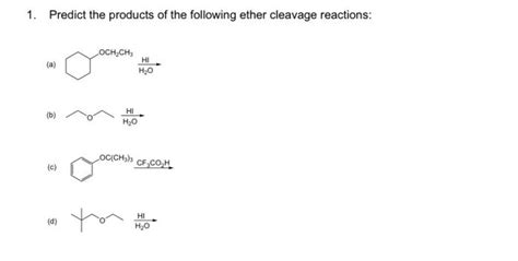 Solved 1 Predict The Products Of The Following Ether