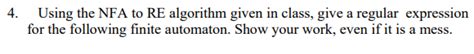 4 Using The Nfa To Re Algorithm Given In Class Give
