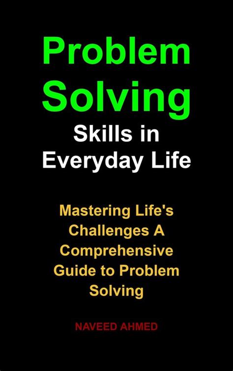 Problem Solving Skills In Everyday Life Ebook Naveed Ahmed 6610000669943 Boeken Bol