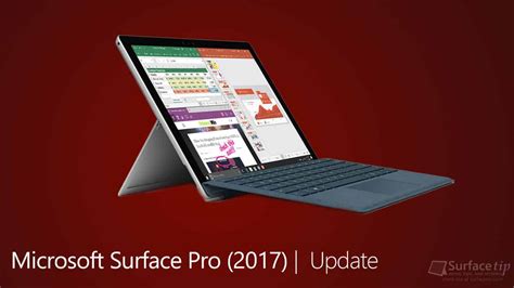 Microsoft Surface Pro 2017 Gets Firmware Updates For March 2018 Surfacetip