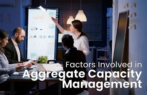 Aggregate Capacity Management Factors And Types