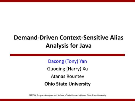 Demand Driven Context Sensitive Alias Analysis For Java Ppt