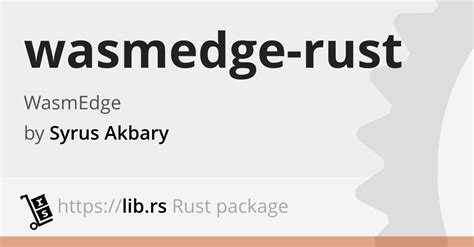 Wasmedge Rust — Rust应用程序 Librs