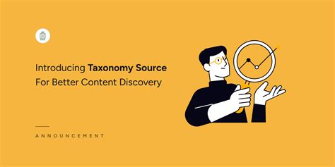 introducing taxonomy source for better content discovery