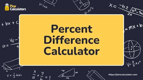 Percent Difference Calculator Calculate Difference Of Functions