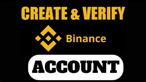 Create And Verify Binance Account 2023 Full Step By Step Guide Youtube