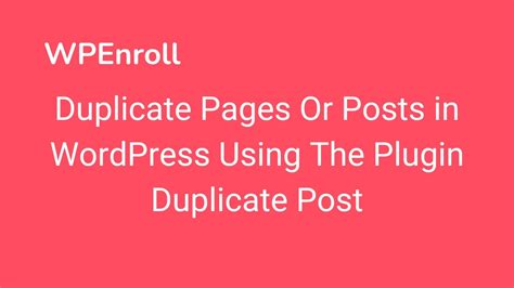 Duplicate Pages Or Posts In Wordpress Using The Plugin Duplicate Post