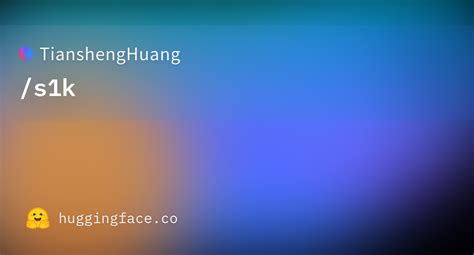 tianshenghuang s1k · hugging face
