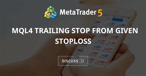 mql4 trailing stop from given stoploss trailing stop mql4 and metatrader 4 mql4