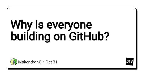 why is everyone building on github r devto