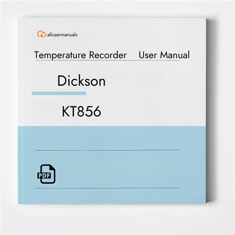 Dickson Temperature Recorder Kt856 Manual