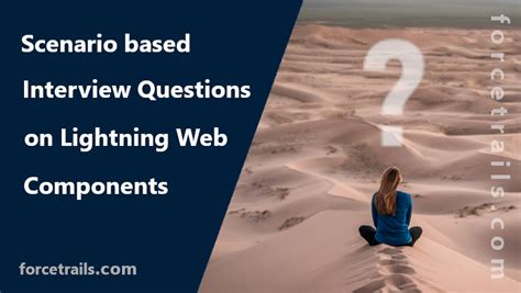 Scenario Based Interview Questions Lwc 2022