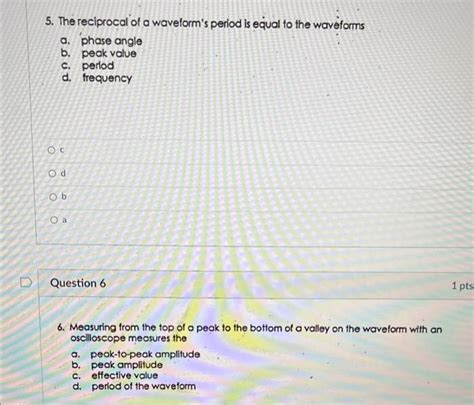 Solved 1 A Sine Wave Has A Period T Of 1 Ms The