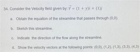 solved 34 consider the velocity field given by