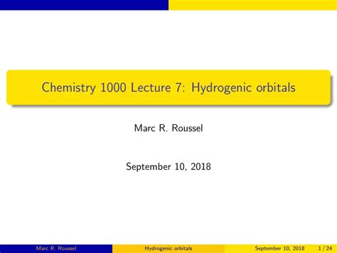 Ppt Chemistry 1000 Lecture 7 Hydrogenic Orbitals Marc R Roussel