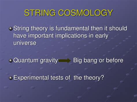 Ppt Cosmology And String Theory Powerpoint Presentation Free