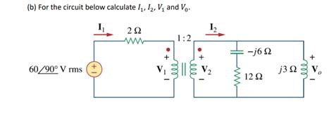 solved b for the circuit below calculate i1 i2 v1 and v0