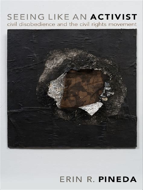 Pineda Seeing Like An Activist Pdf Civil Disobedience John Rawls