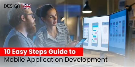 A Guide to Mobile Application Development: 10 Easy Steps