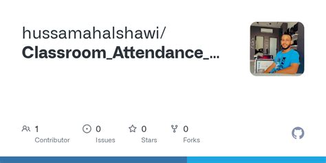 Github Hussamahalshawi Classroom Attendance System Face Recognition
