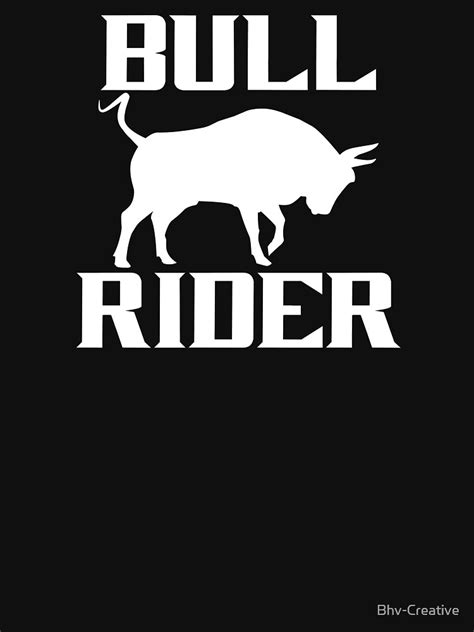 Bull Rider Hotwife Cuckold Beta Hubby T Shirt For Sale By Bhv