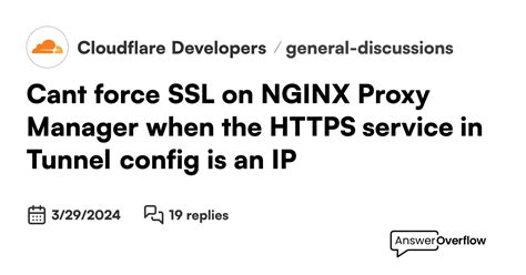 Cant Force Ssl On Nginx Proxy Manager When The Service In Tunnel