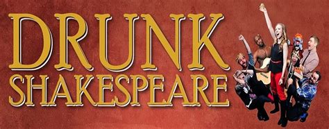 Cheap Drunk Shakespeare Tickets Drunk Shakespeare Discount Coupon