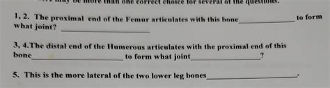 Solved 1 2 The Proximal End Of The Femur Articulates With