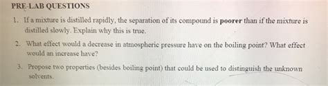 Solved Pre Lab Questions 1 If A Mixture Is Distilled