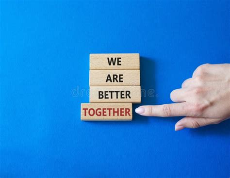 We Are Stronger Together Symbol Wooden Blocks With Words We Are