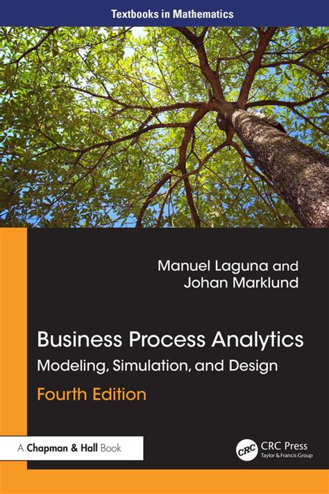 Business Process Analytics Modeling Simulation And Design Fourth