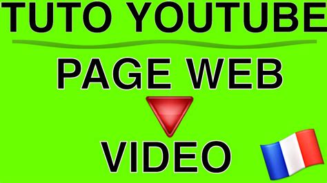 tuto youtube comment transformer une page web en vidéo youtube