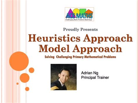 PPT Proudly Presents Heuristics Approach Model Approach PowerPoint Presentation ID