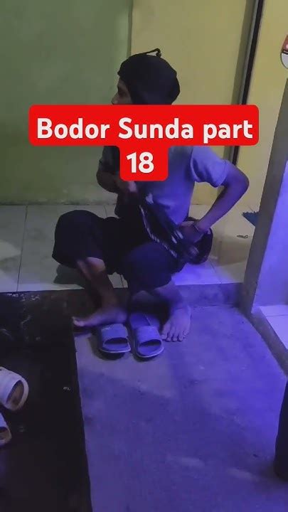 Bodor Sunda Part 18 Videoviral Lucu Bodorsunda Mamasofficial
