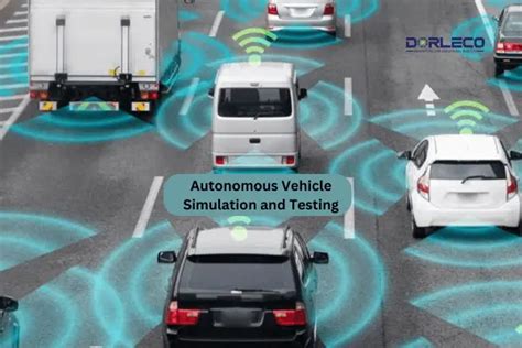 Autonomous Vehicle Simulation And Testing Dorleco