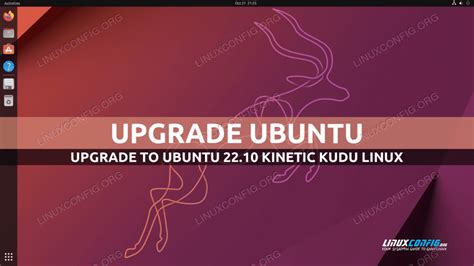 How To Upgrade Ubuntu From 2204 To 2210 Linux Tutorials Learn