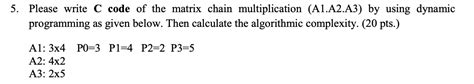 solved 5 please write c code of the matrix chain