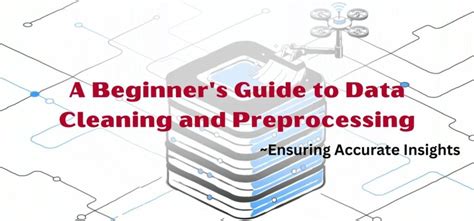 Beginners Guide To Data Cleaning And Preprocessing