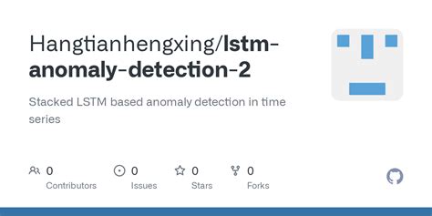 github hangtianhengxing lstm anomaly detection 2 stacked lstm based