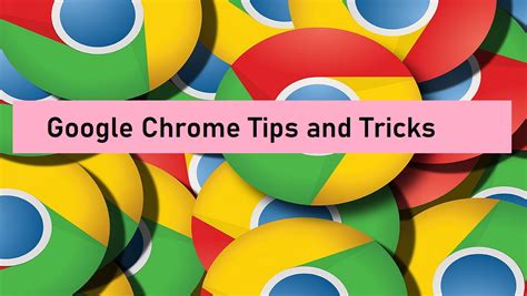Top Tips And Tricks For Google Chrome On The Desktop Phoneworld