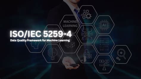 ISO IEC 5259 4 Data Quality Framework For Machine Learning