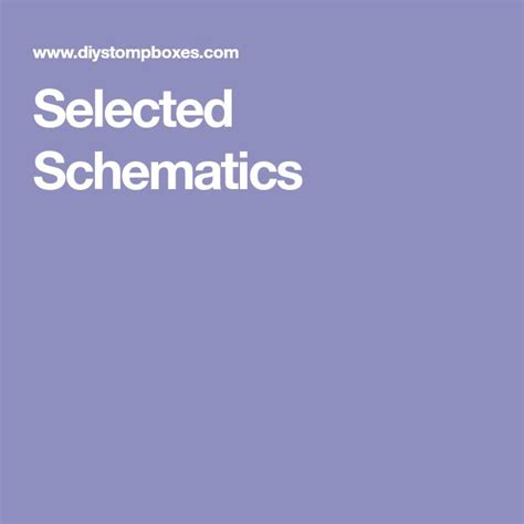 Selected Schematics The Selection