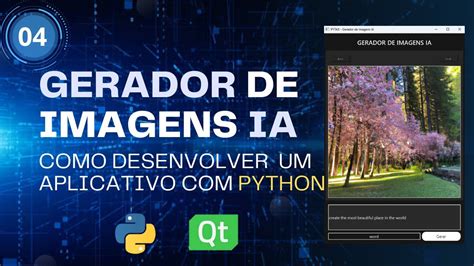 04 Exibindo Imagens Geradas Na Interface Do Pyside6 Youtube