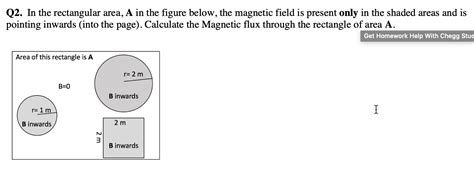 Solved Q In The Rectangular Area A In The Figure Below Chegg Com