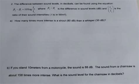 Solved The Difference Between Sound Levels In Decibels Chegg Com